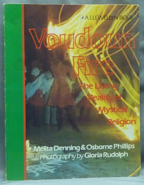 Voudoun Fire. The Living Reality of Mystical Religion | Melita DENNING ...